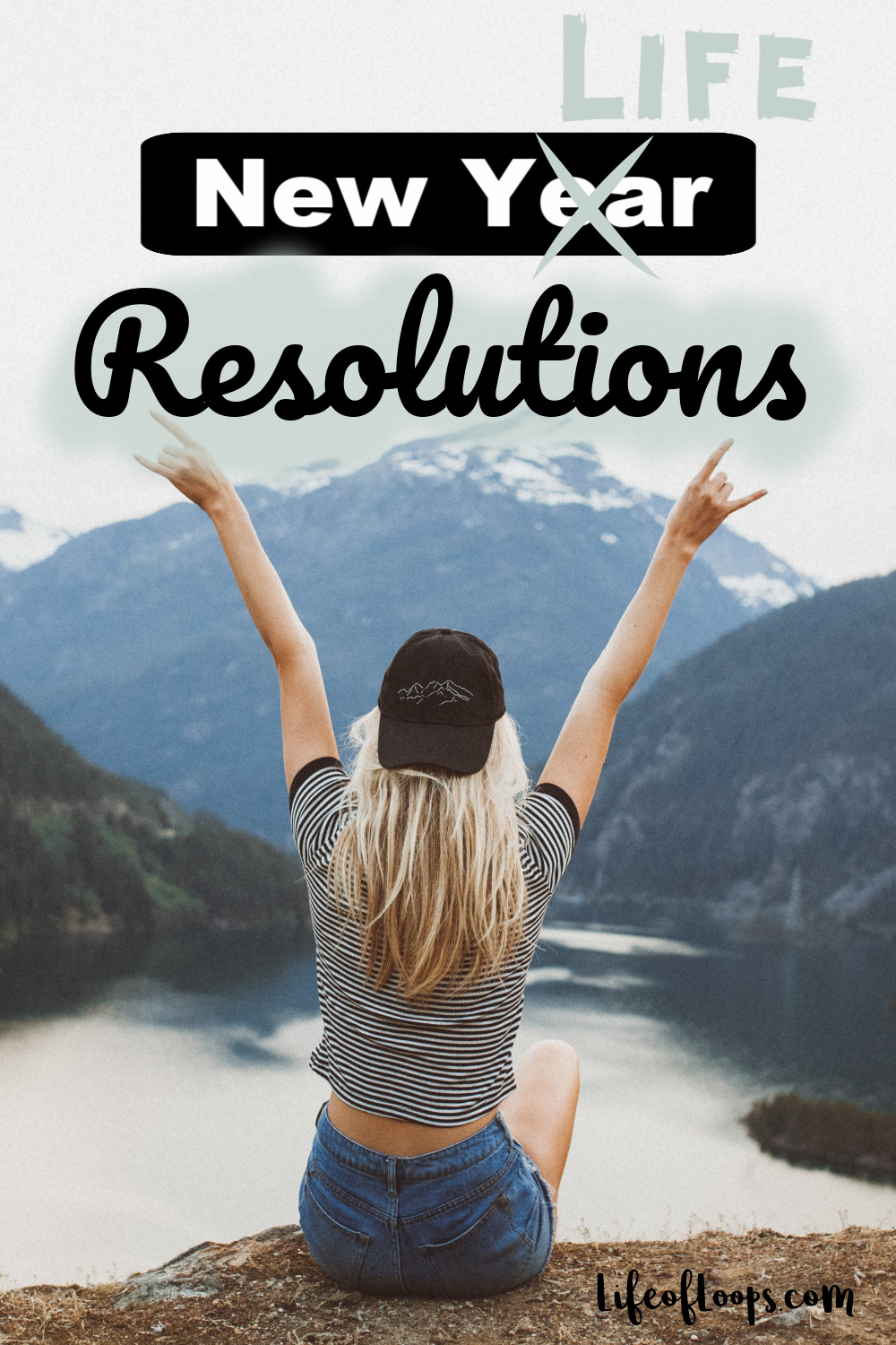 New Life Resolutions - Life of Loops